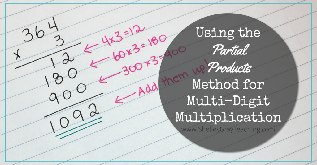 Using The Partial Products Method For Multi Digit Multiplication Using The Partial Products Method For Multi Digit Multiplication